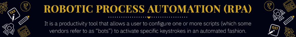 How robotic process automation (RPA) can help in simplifying GST filing ...